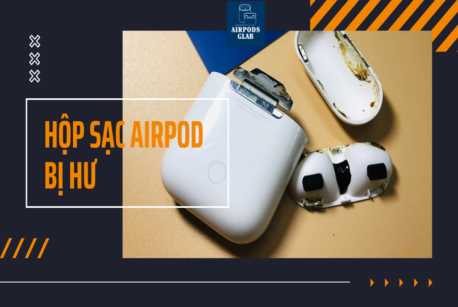 Hộp Đựng Airpod Bị Hư Không Sạc Được Pin | Airpods Glab - Dịch Vụ Bách ...
